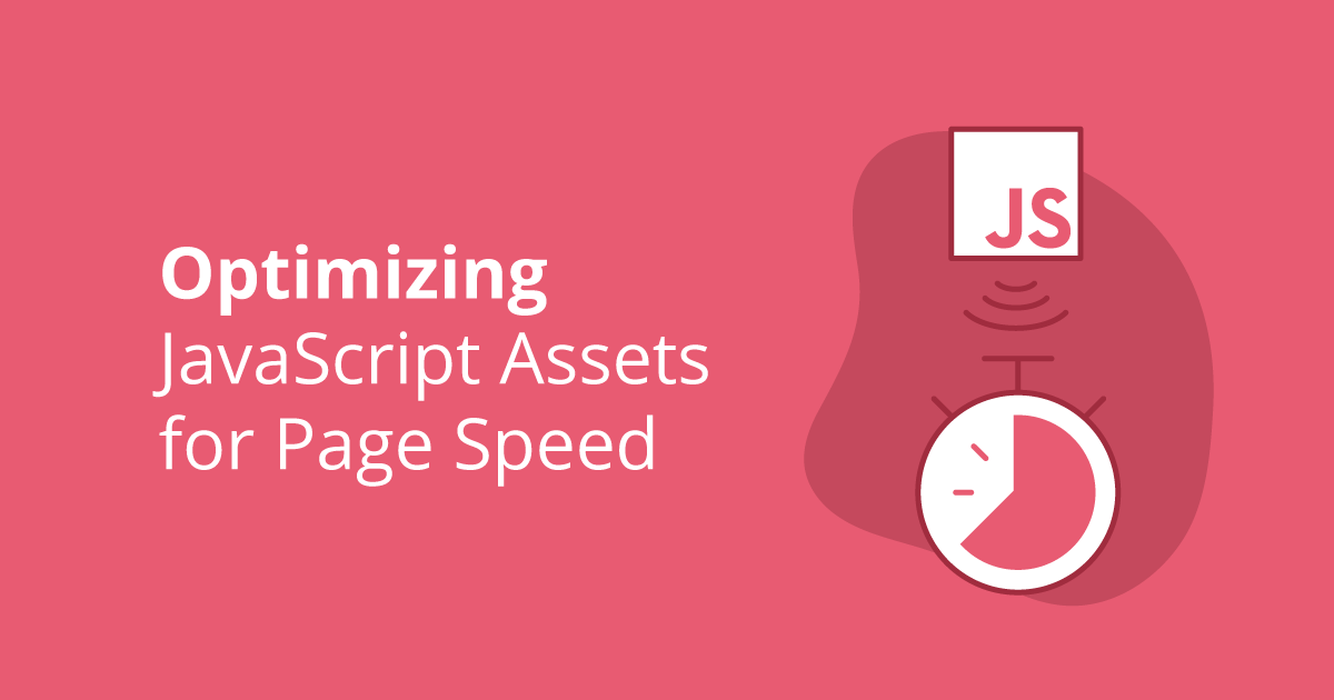 Optimizing JavaScript Assets for Page Speed - Oncrawl - Technical SEO Data Optimizing JavaScript Assets for Page Speed - Oncrawl - Technical SEO Data