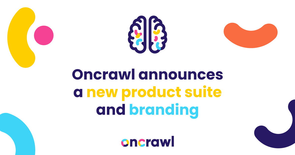 Oncrawl announces a new product suite and branding