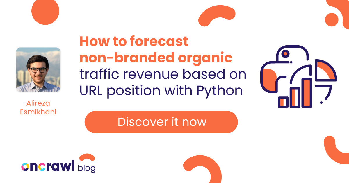 How to forecast non-branded organic traffic revenue based on URL ...