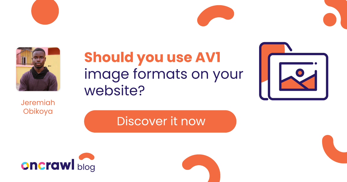 Should You Use AV1 Image Formats On Your Website?