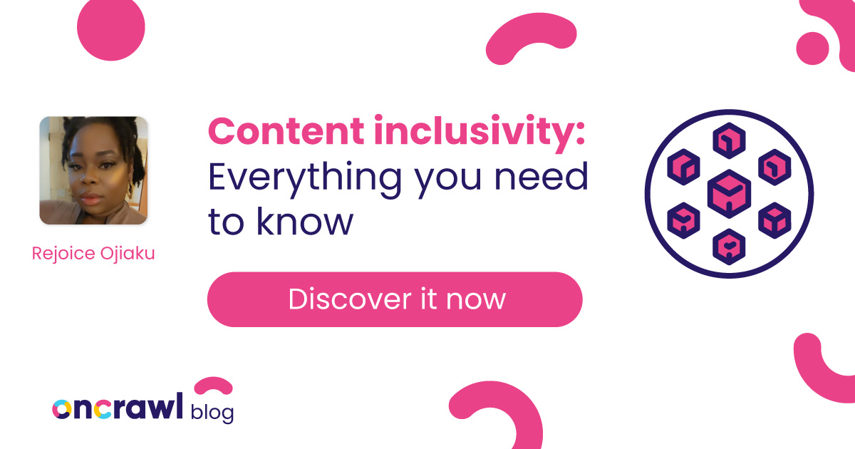 Content inclusivity: Everything you need to know