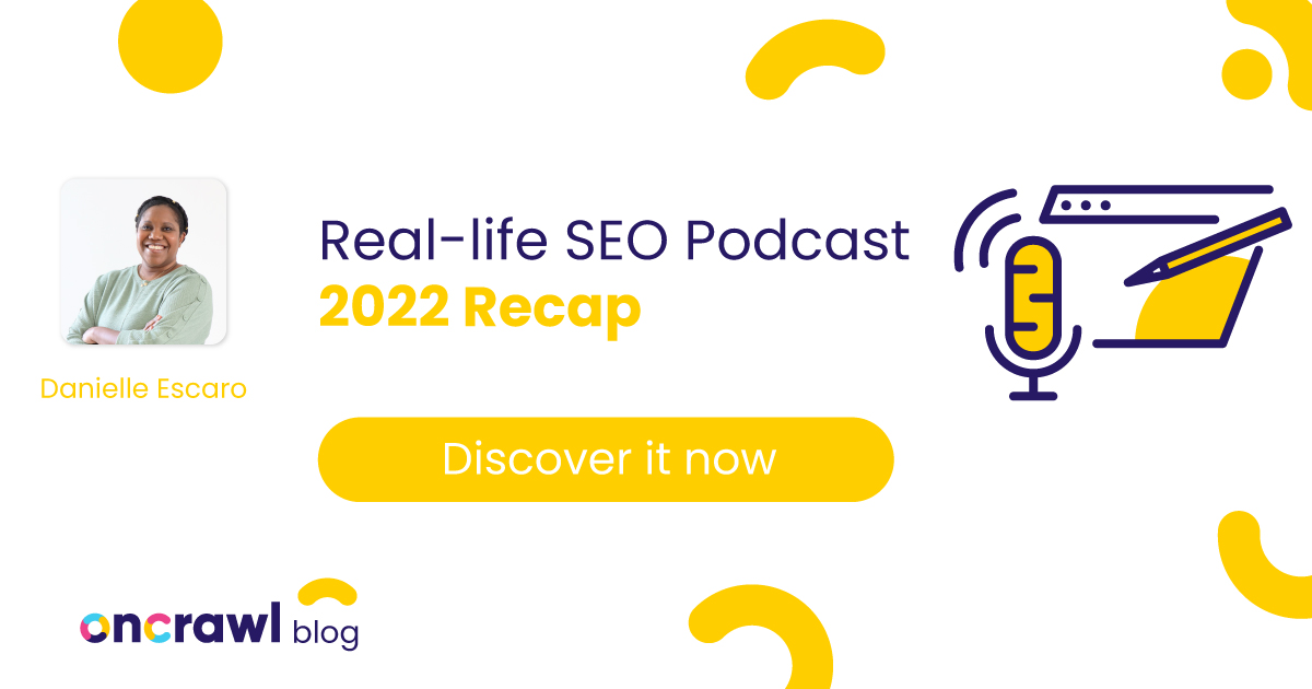 Real-life SEO Podcast 2022 Recap