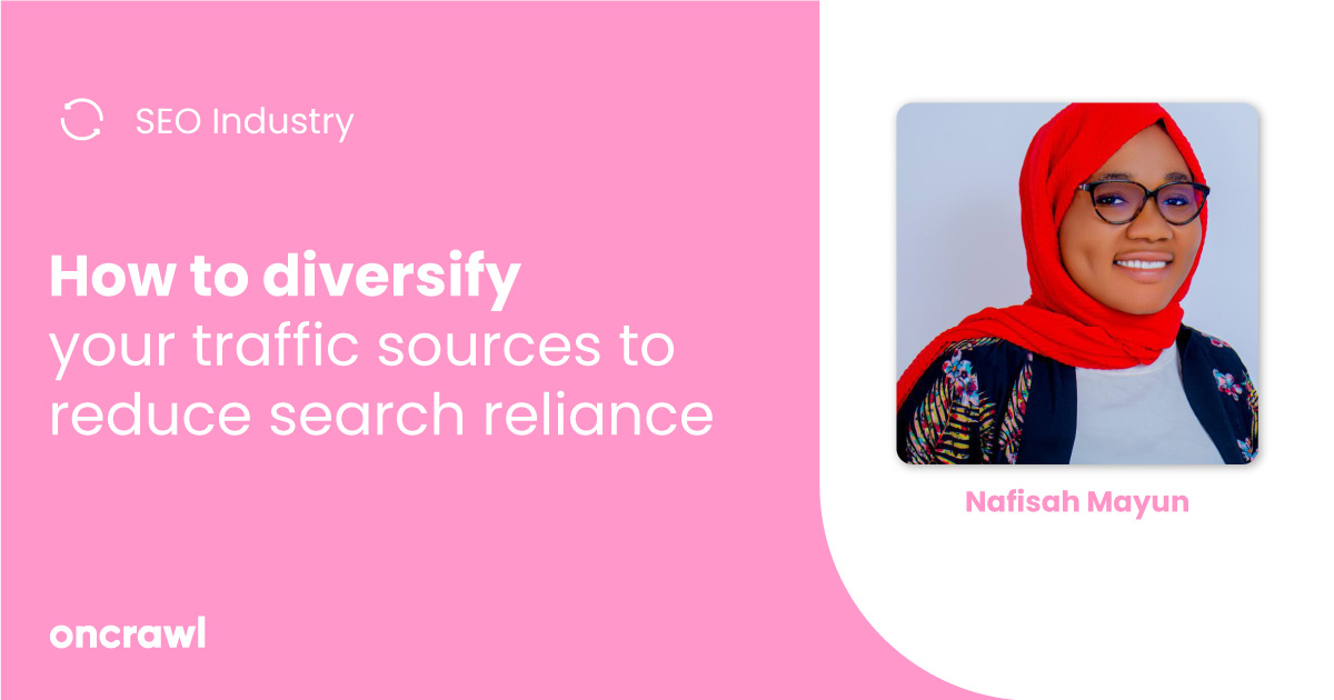 How to diversify your traffic sources to reduce search reliance